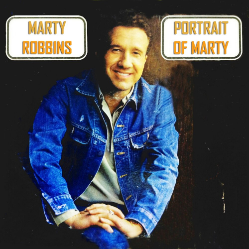 Marty Robbins - Portrait Of Marty