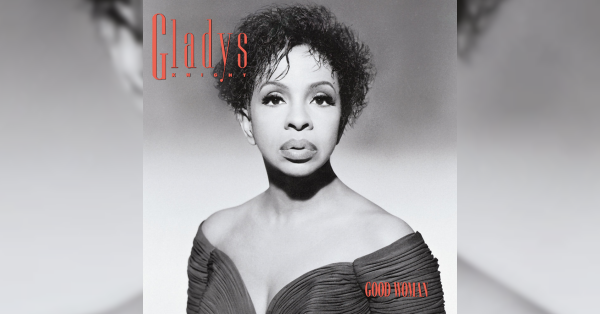 Gladys Knight - Good Woman