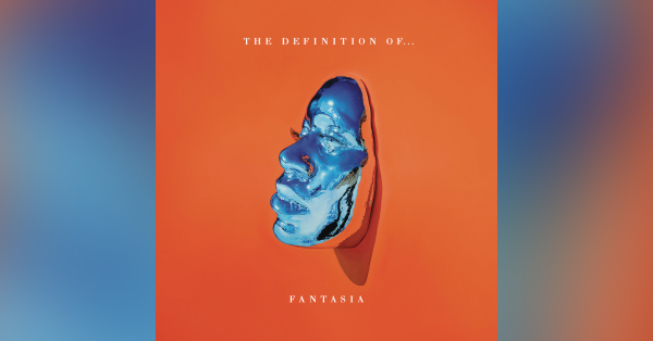 Fantasia - The Definition Of