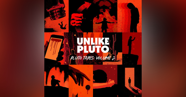 Unlike Pluto - Pluto Tapes: Volume 2