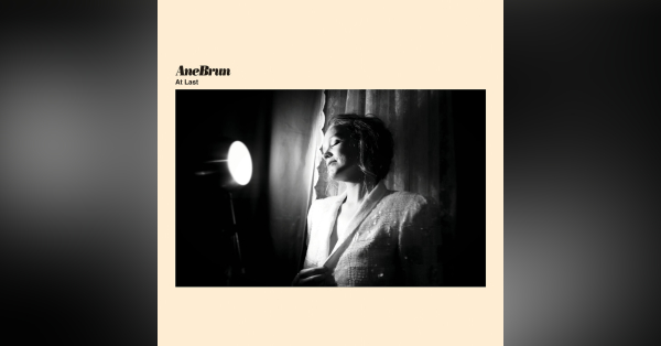Ane Brun - At Last