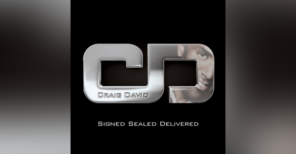 Craig David - Signed Sealed Delivered